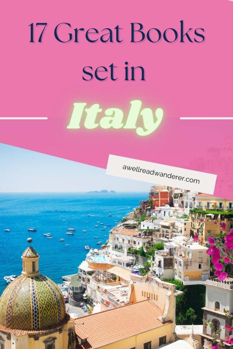 17 Best Books Set In Italy (fiction And Non-fiction) | A Well-Read Wanderer