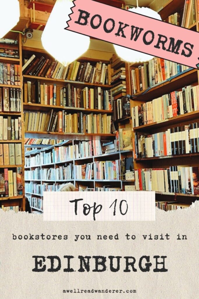 10 Edinburgh Bookshops Every Bookworm Should Visit | A Well-Read Wanderer